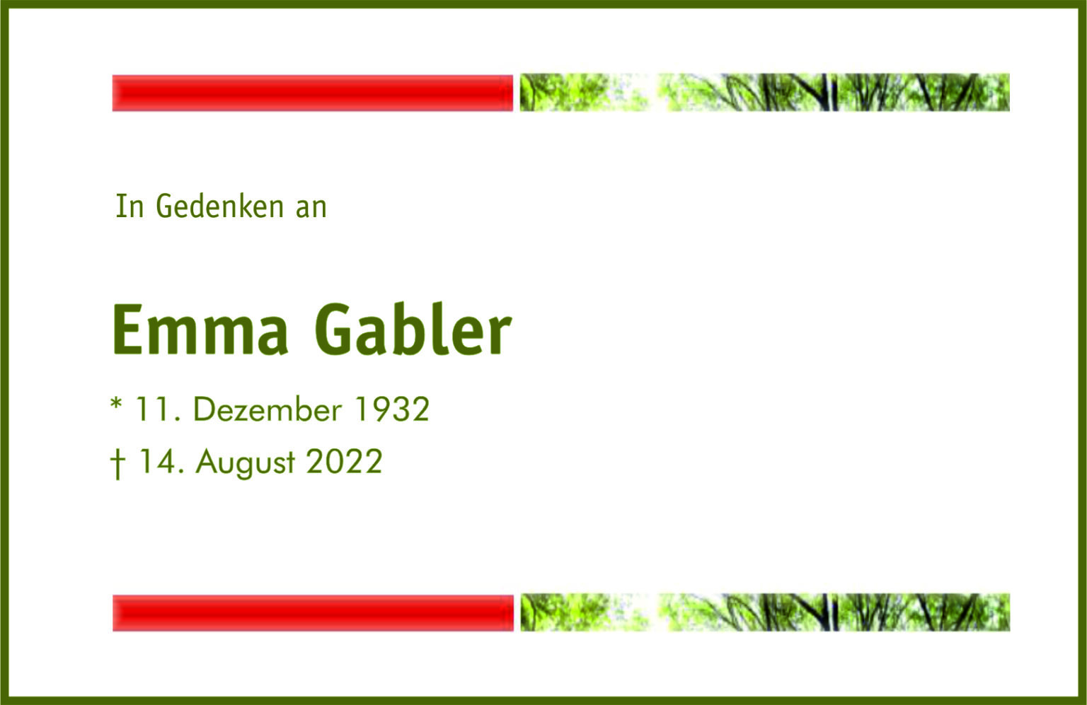Emma Gabler † 14.08.2022 - Grünewald*Baum